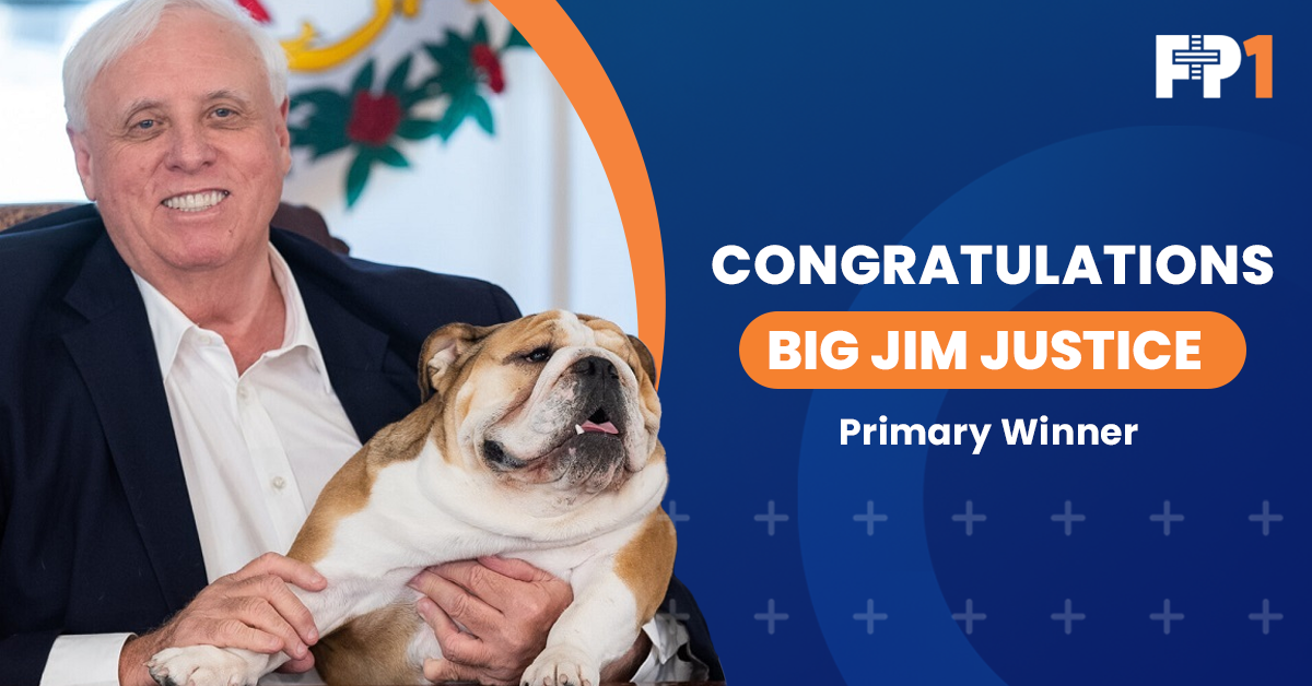 FP1 Congratulates Big Jim Justice - FP1 Strategies