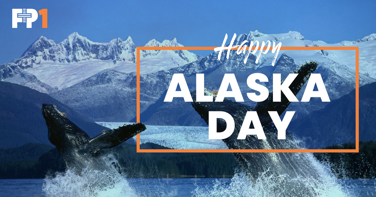 Happy National Alaska Day - FP1 Strategies