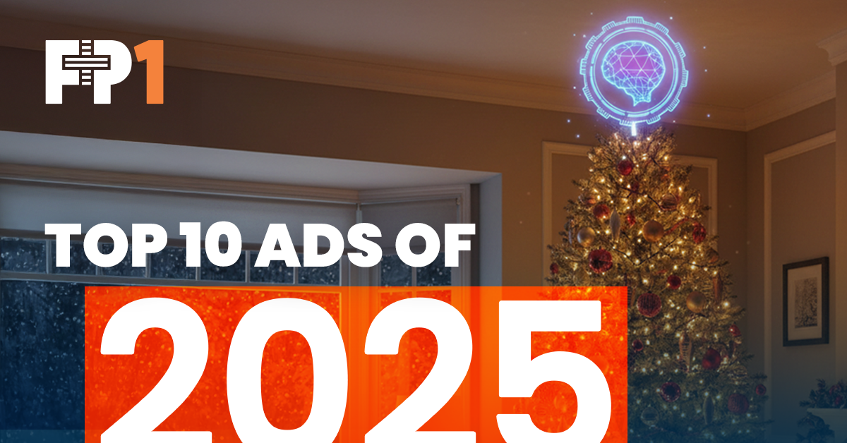 Top 10 Ads of 2025 - FP1 Strategies